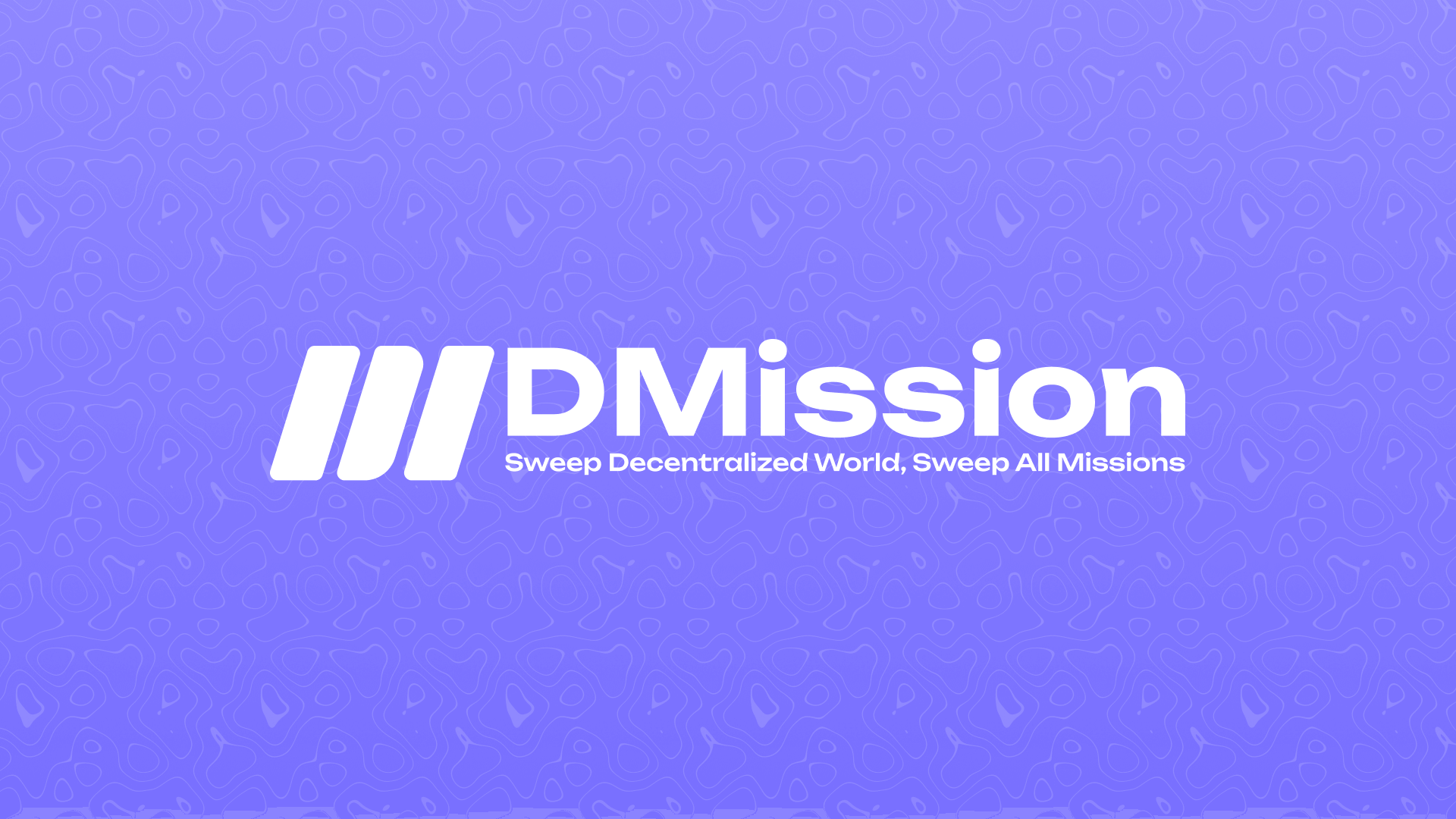 DMission - Sweep Decentralized World, Sweep All Missions